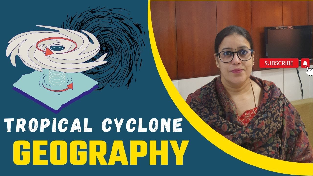 Tropical Cyclone : Climatology Hazard , IMD I By Neetu Singh - YouTube