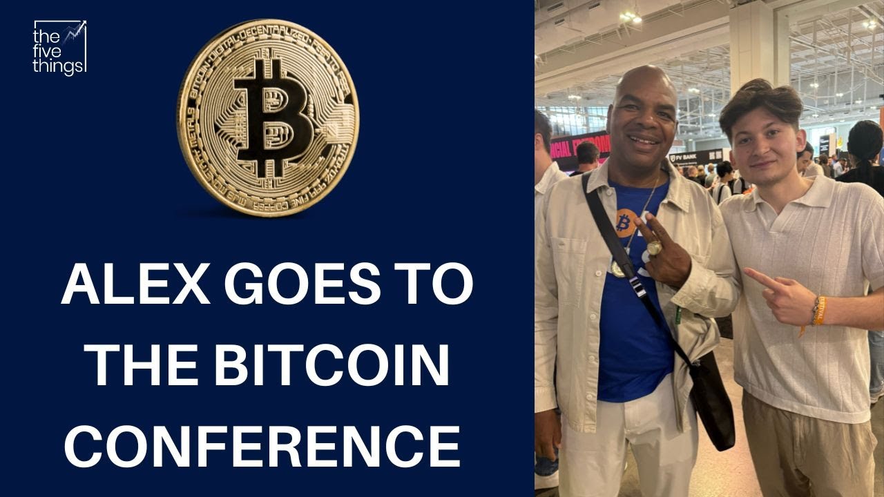 Alex Goes to the Bitcoin Conference – Meets People - 5 Things to Know ...