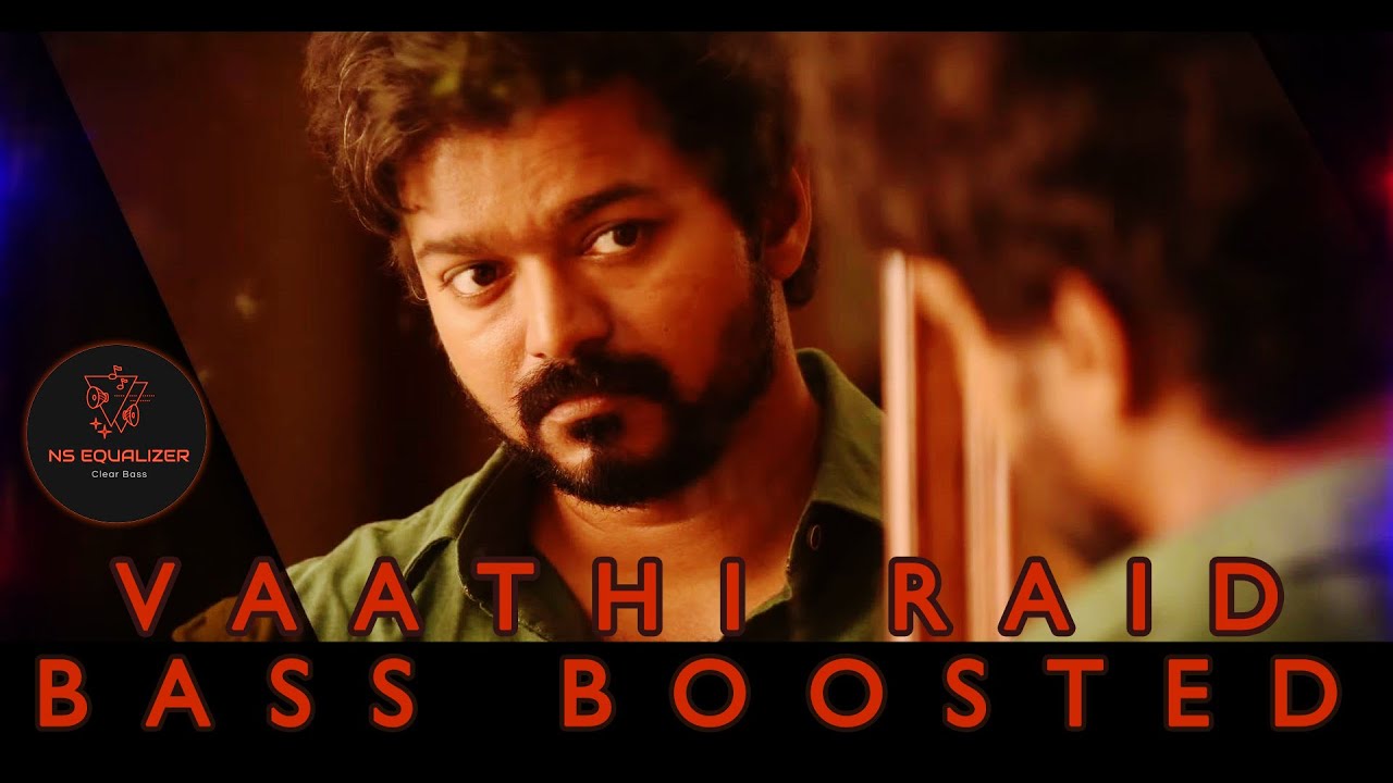 Vaathi Raid Song - BASS BOOSTED | Master Songs | Thalapathy Vijay ...