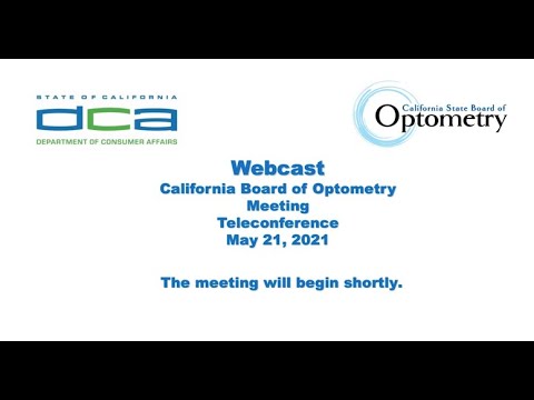 California State Board of Optometry Meeting - May 21, 2021- 1 of 2 ...