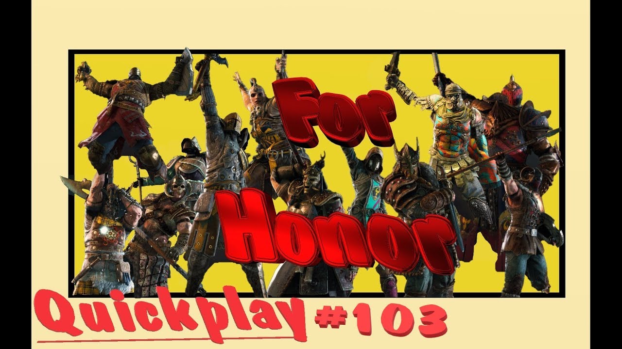 Quickplay-For Honor #103:Monkey man- Gorm Gaming - YouTube