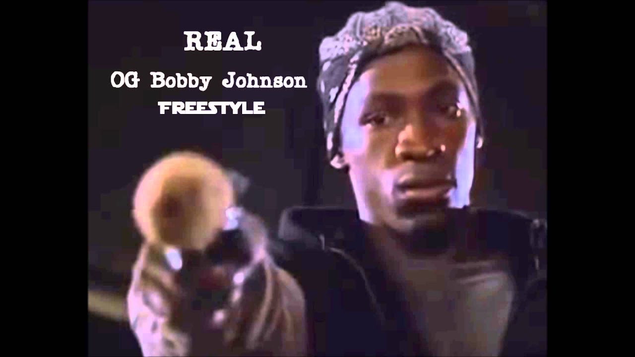 Real (Og Bobby Johnson Freestyle) - YouTube