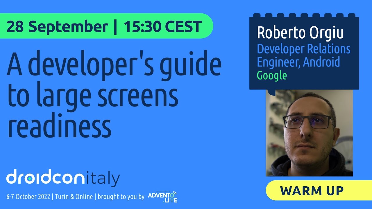 droidcon Italy Warm Up - A developer's guide to large screens readiness - Roberto Orgiu - YouTube
