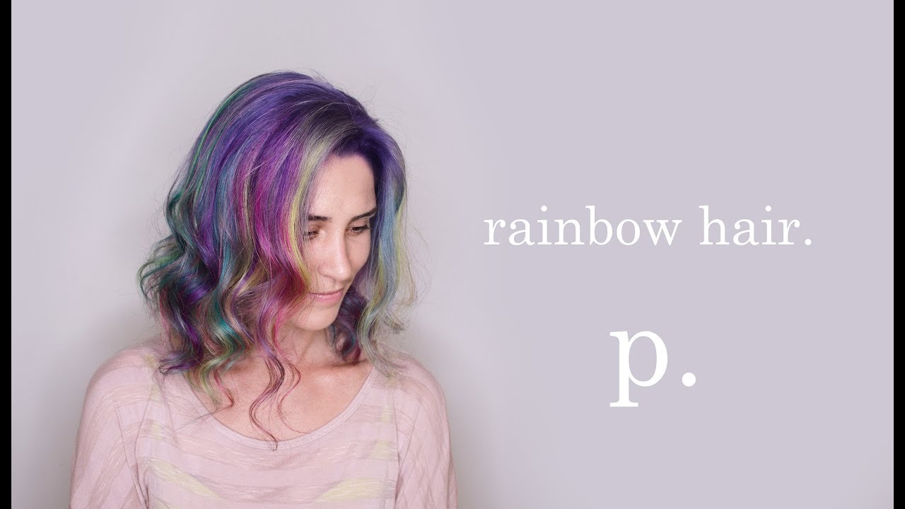 Rainbow Hair | A Pulp Riot Masterpiece. - YouTube