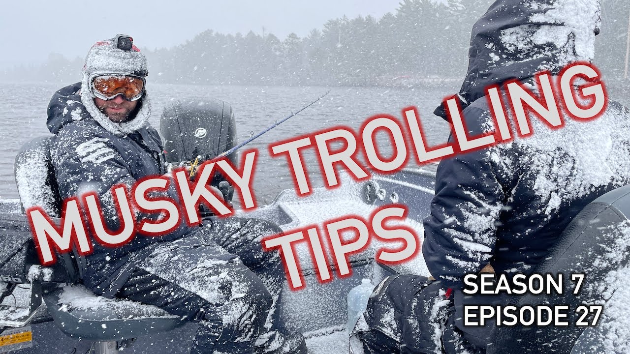 Musky Trolling Tips! SAVE YOUR TRIP...... S7.E27 - YouTube