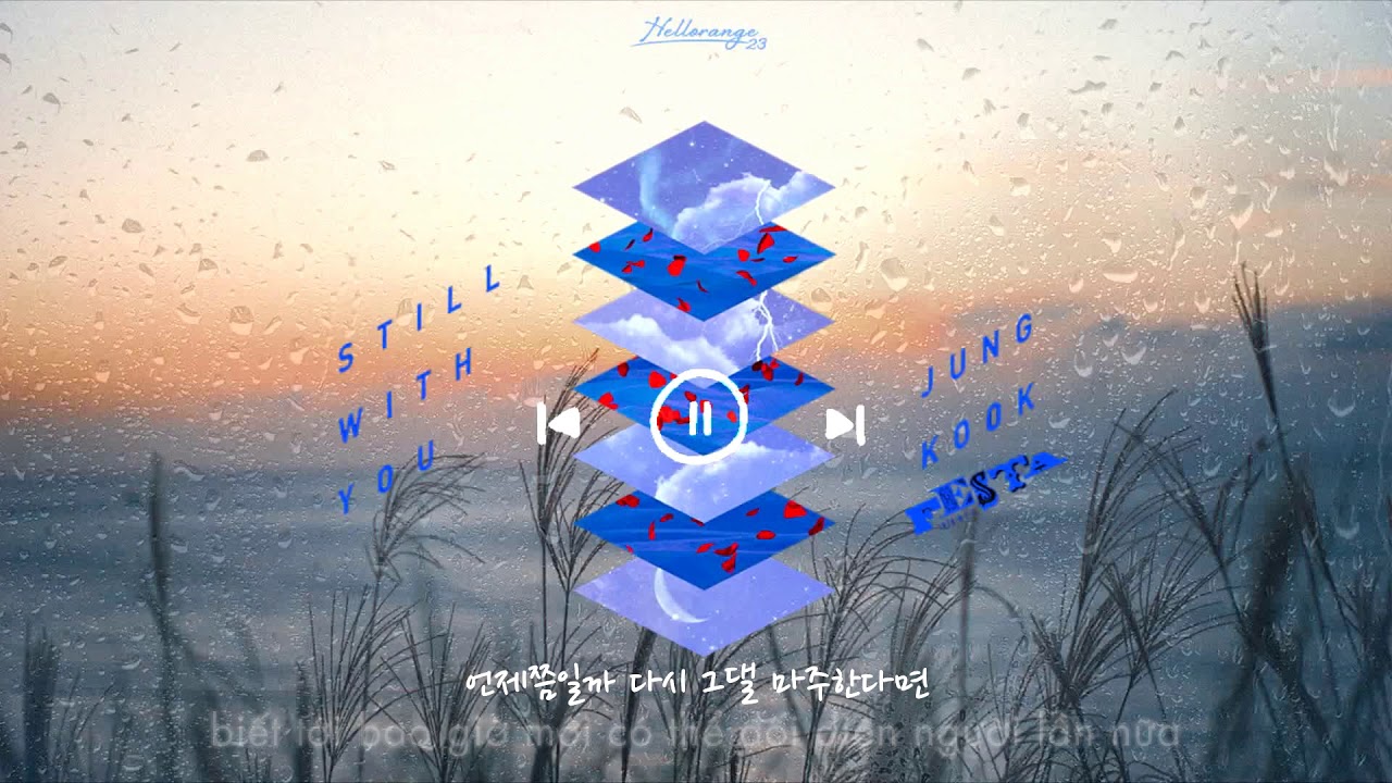 « Vietsub » Still with you ♪ Jungkook | #thankyouarmy2020 - YouTube