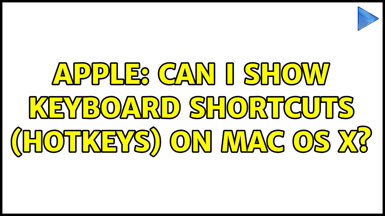 Apple: Can I show keyboard shortcuts (hotkeys) on Mac OS X? - YouTube