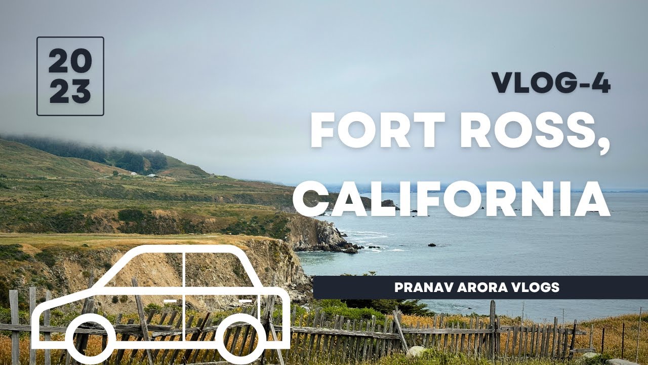 Road Trip to Fort Ross, CA: Exploring History and Adventures with ...