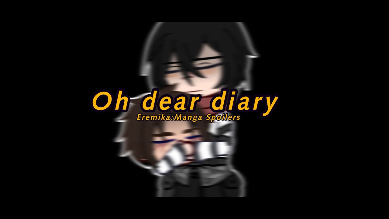 Oh Dear Diary - Eremika - (Remake) - YouTube