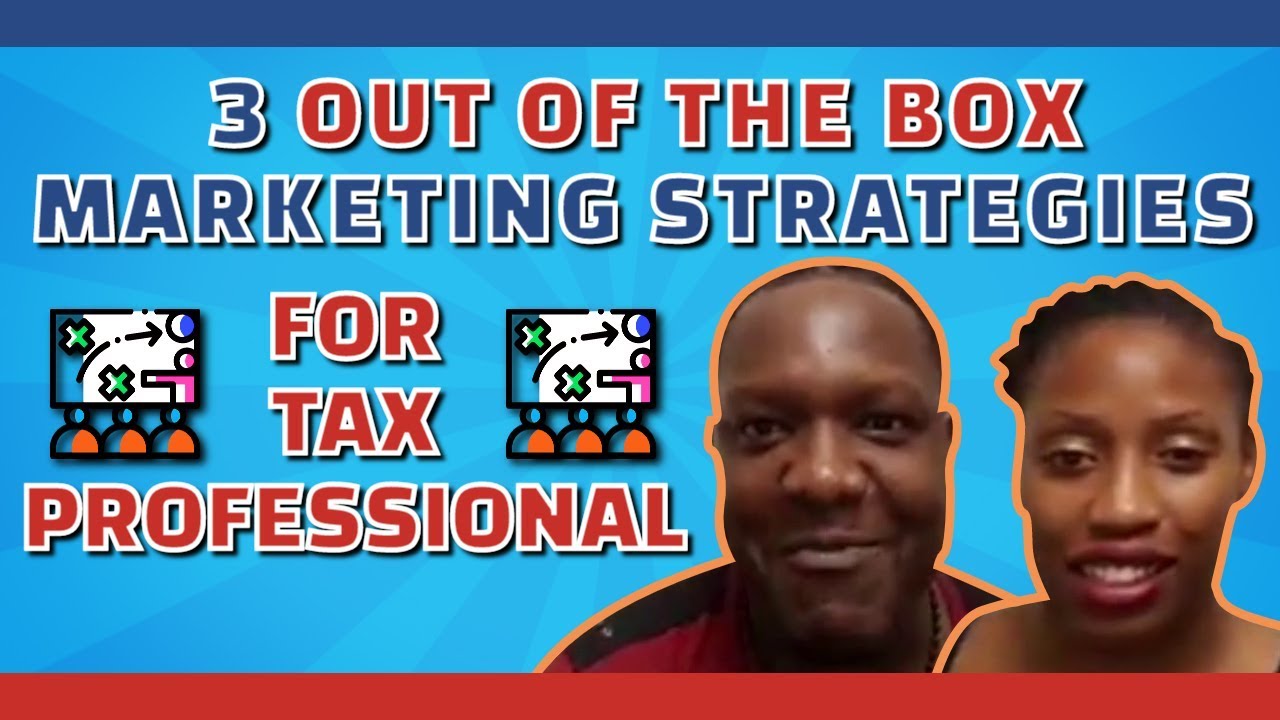 3 Out of the Box Marketing Strategies for Tax Professional - YouTube