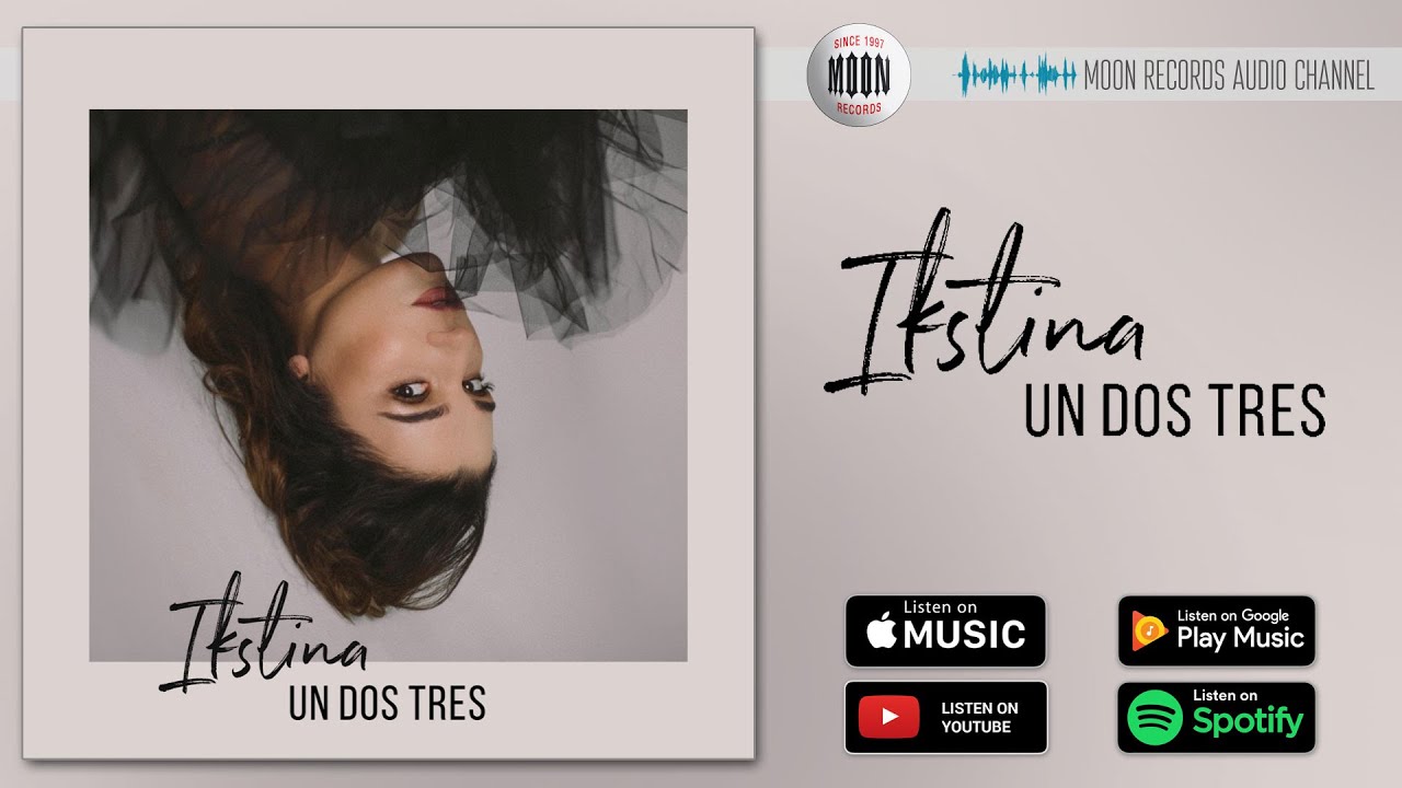 IKSTINA - Un Dos Tres | Official Audio - YouTube