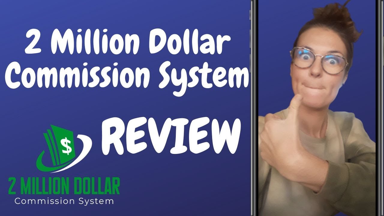 2 Million Dollar Commission System Review - GET MASSIVE COMMISSIONS FOR ...