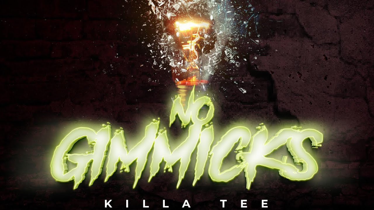 KILLA TEE - NO GIMMICKS/0 WATTS - YouTube