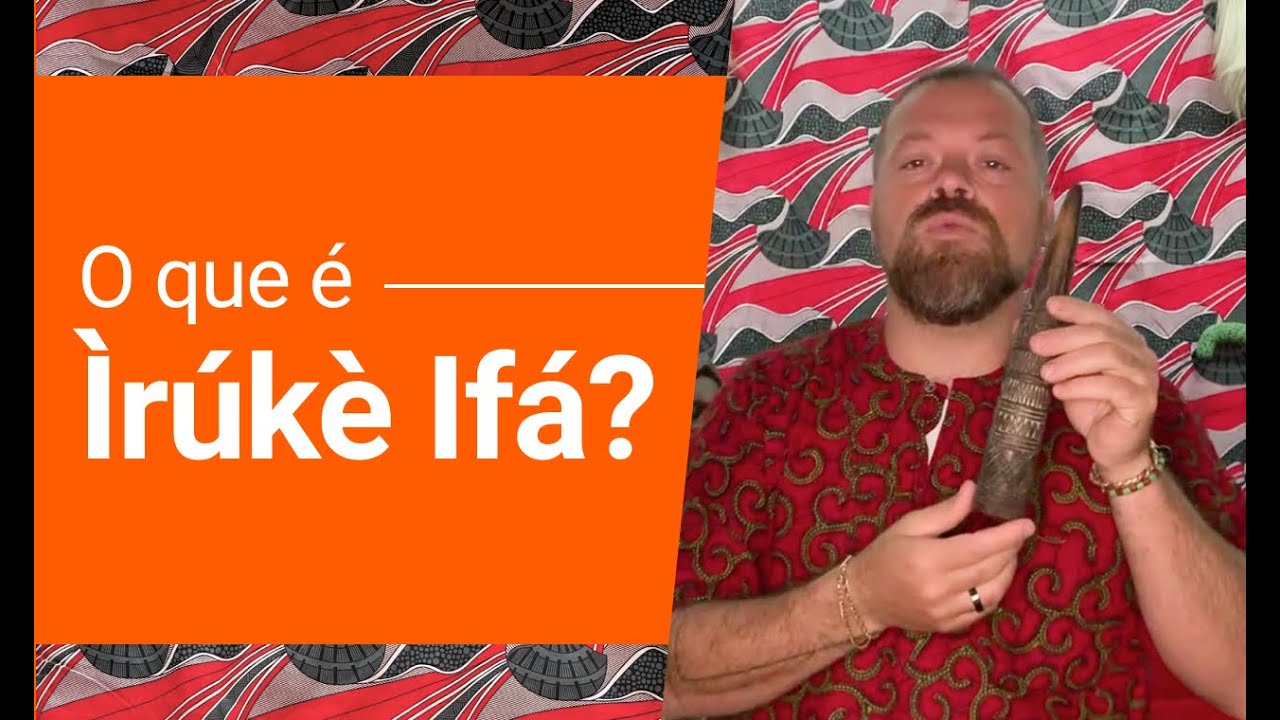 O que é Ìrúkè Ifá? - YouTube