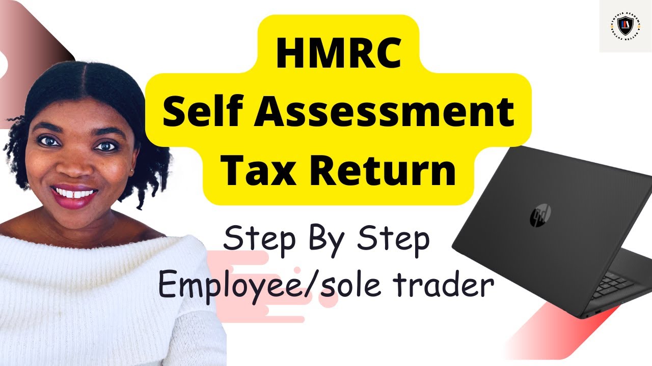 How to File UK Self Assessment Tax Return : Detailed step by step - YouTube