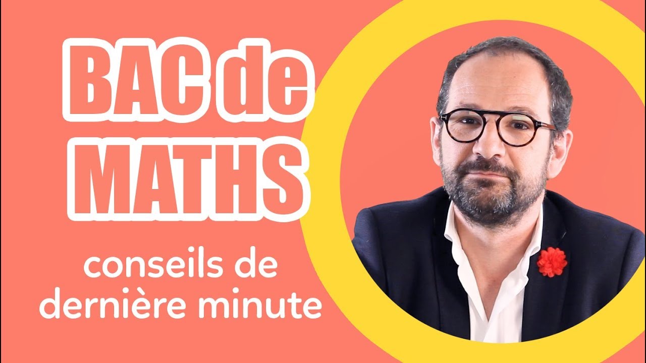 Bac de Maths : nos conseils de dernière minute - Les Bons Profs - YouTube
