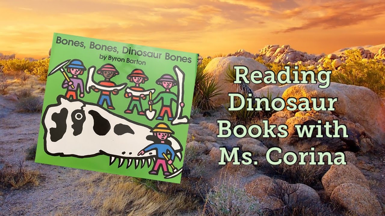 Reading Dinosaur Books with Ms. Corina 038 🦕 Bones, Bones, Dinosaur ...