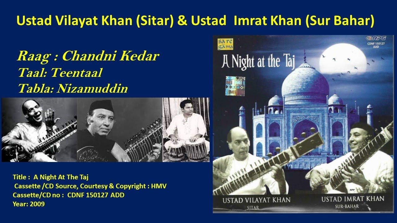Ustad Vilayat Khan (Sitar) & Ustad Imrat Khan (Sur Bahar)-Raag ...