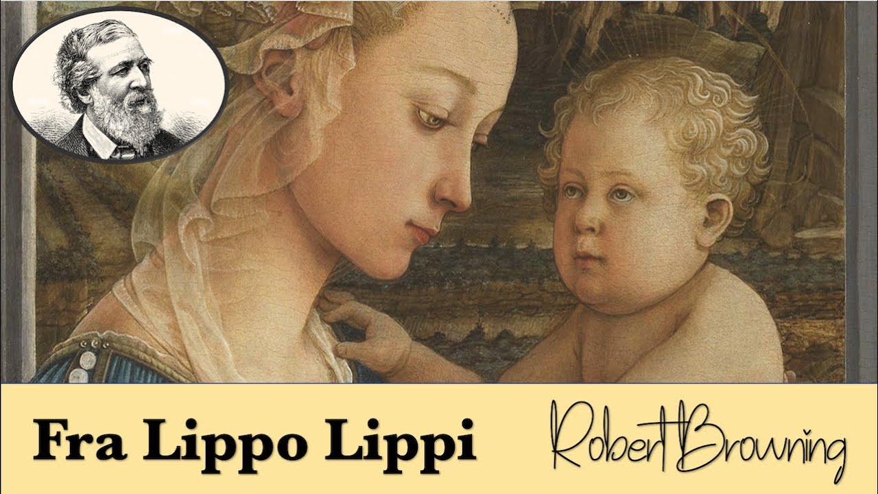 Fra Lippo Lippi by Robert Browning | Complete Illustrated Summary ...
