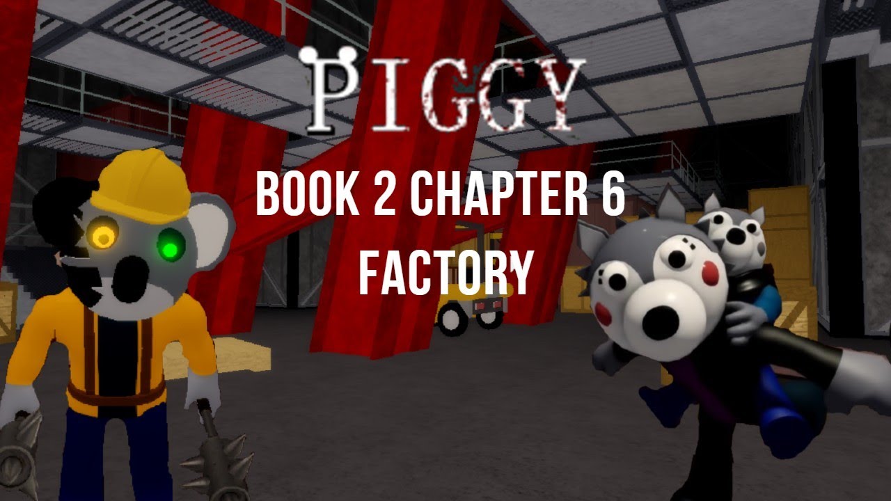 Piggy Factory, Book 2 Chapter 6 All Cutscenes (Roblox) - YouTube