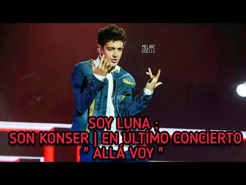 Soy Luna ; Son Konser | En Último Concierto \