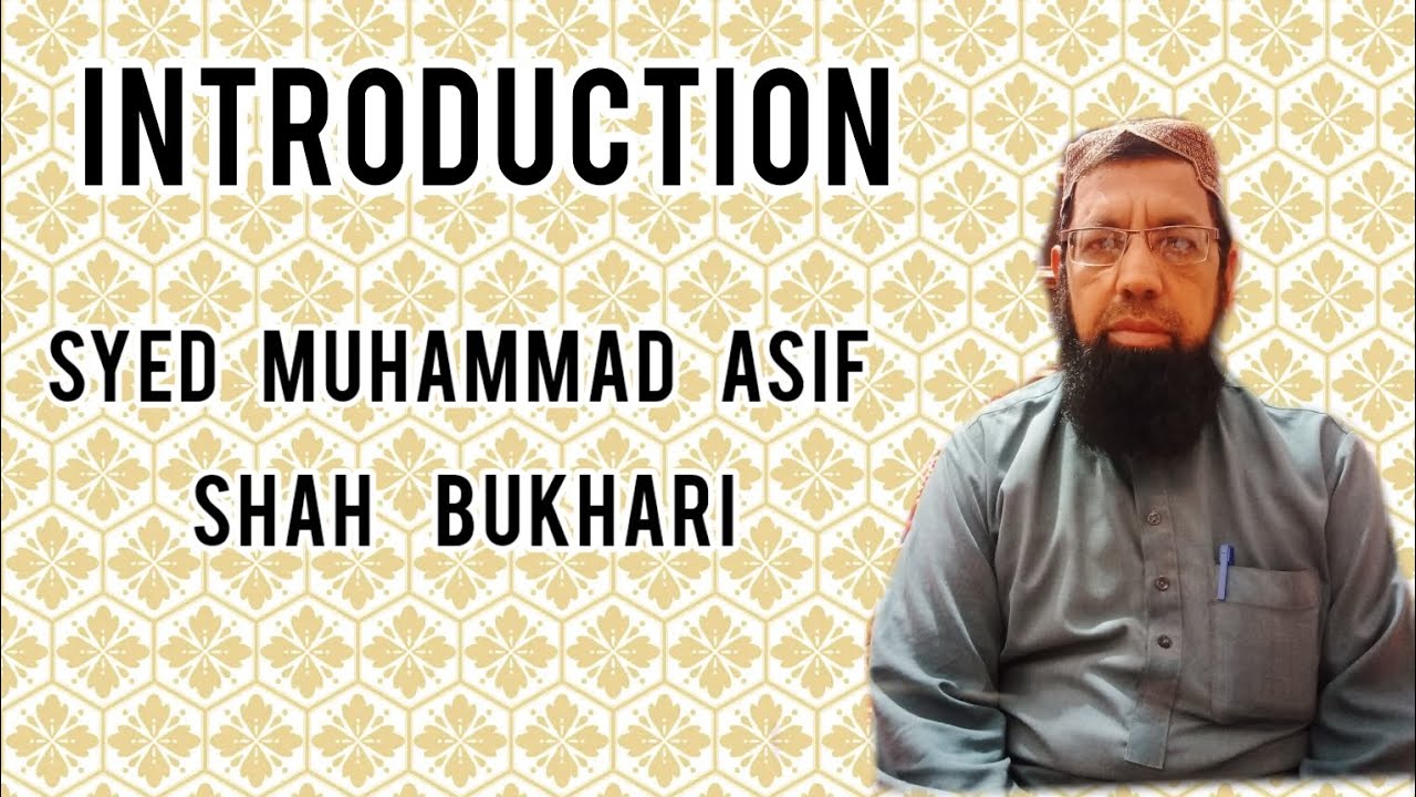 Introduction vlogs ||Syed Muhammad Asif Shah Bukhari. - YouTube