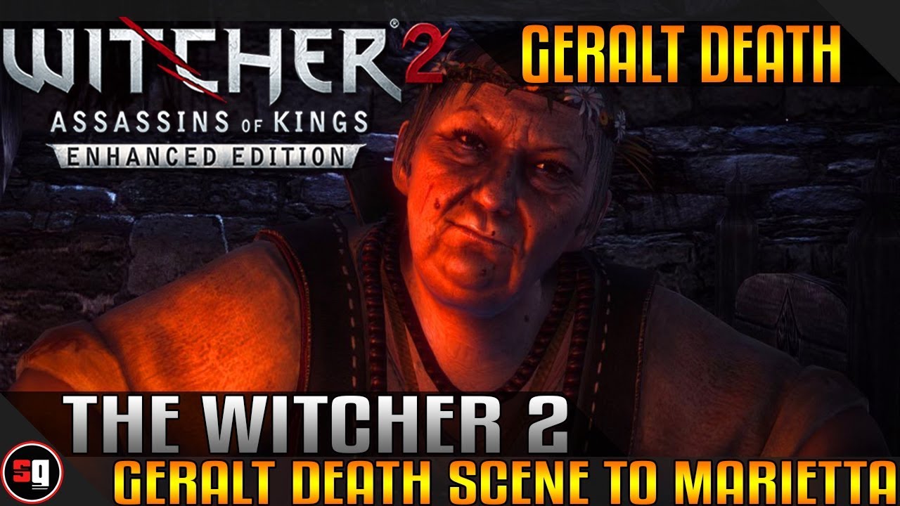 The Witcher 2: Assassins of Kings - Geralt Death Scene To Marietta ...