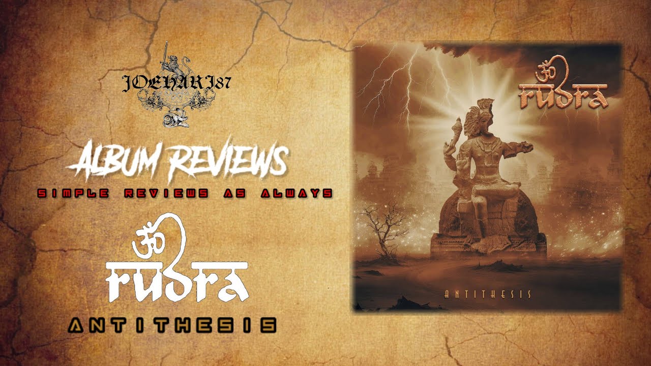 Album Reviews 19 - Rudra - Antithesis - YouTube
