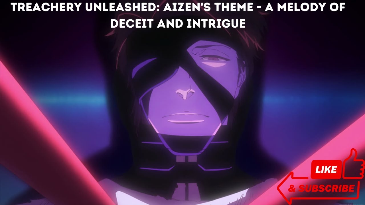 Treachery Unleashed: Aizen's Theme - A Melody of Deceit and Intrigue - YouTube