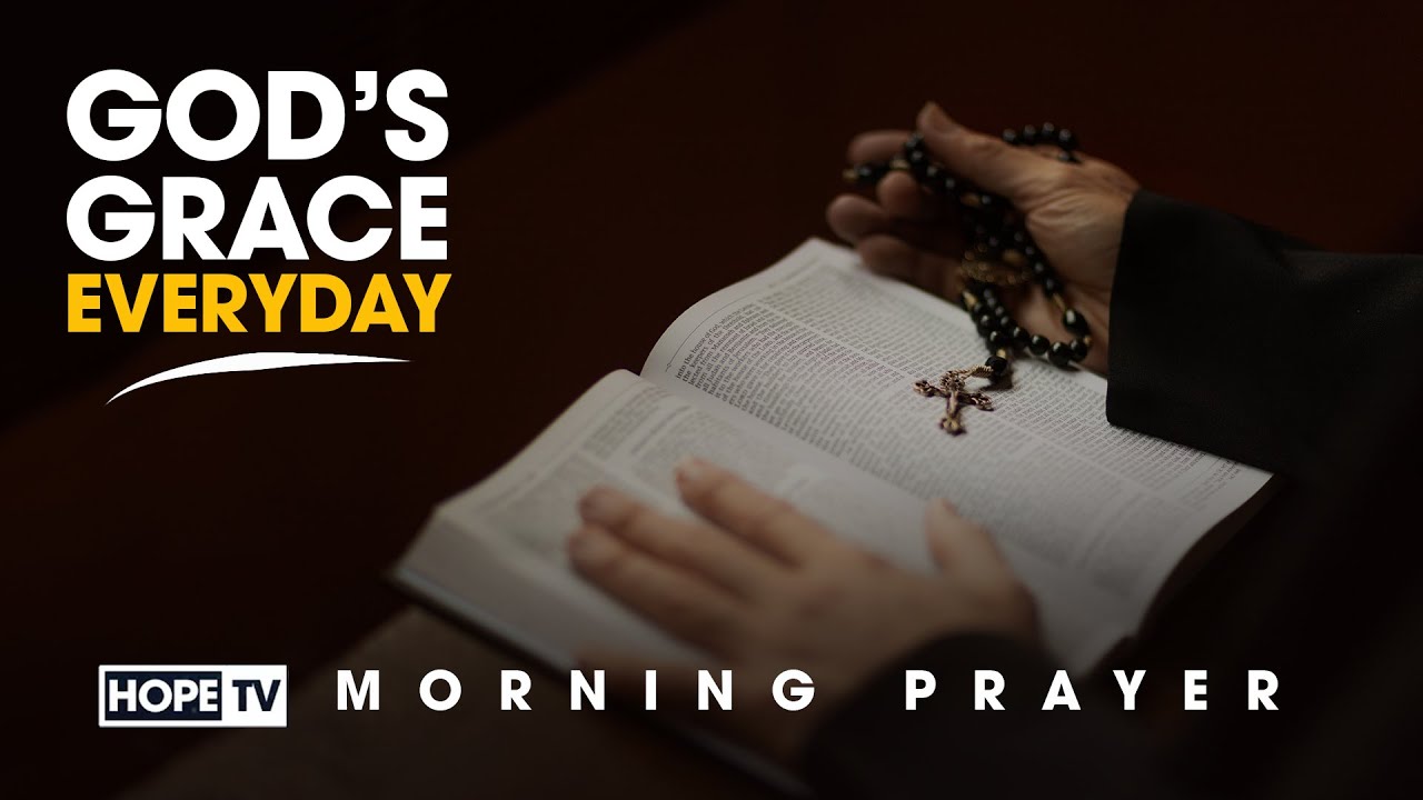 "God’s Grace Every Day | Hope TV Daily Morning Prayer" - YouTube