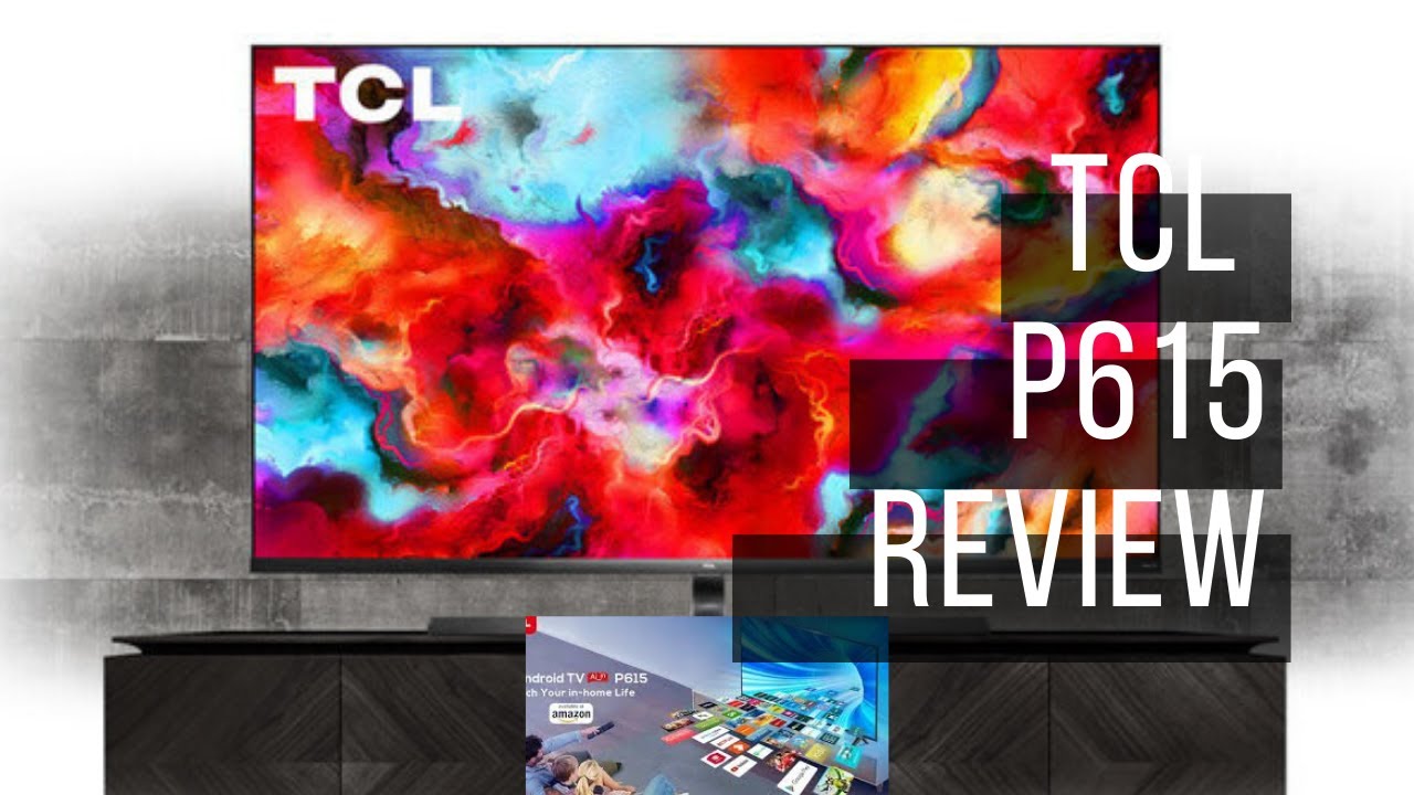 SMART TV TCL P615 | ¿LA REINA DE LAS TV CHINAS? - YouTube