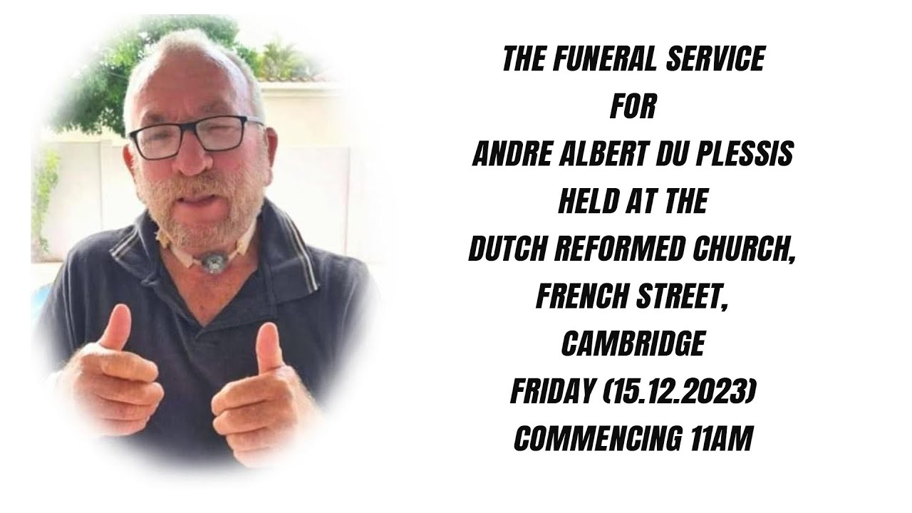 Funeral service for Andre Albert Du Plessis - YouTube