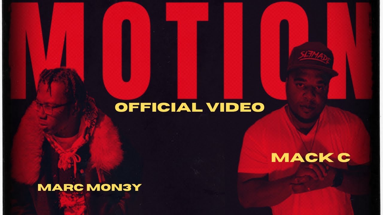 Marc Mon3y Ft Mack C - "Motion" (Official 4k Video) #2023 #motion - YouTube