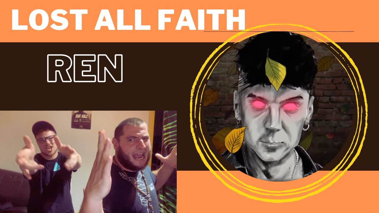 Lost All Faith - Ren (UK Independent Artists React) 🤯 Amazing Real ...
