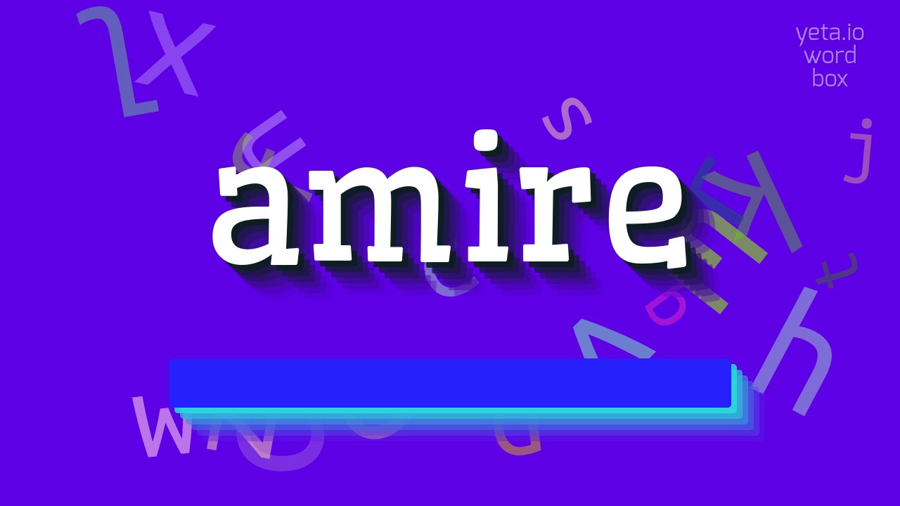 How to say "amire"! (High Quality Voices) - YouTube