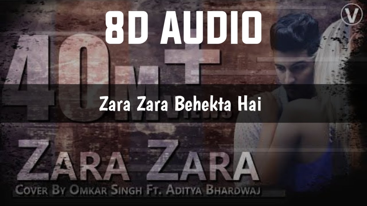 Zara Zara |8D Audio | RHTDM | ft.Adityabhardwaj - YouTube