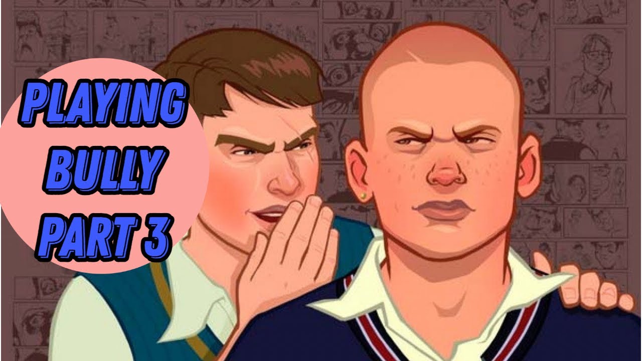 bully 3 - YouTube