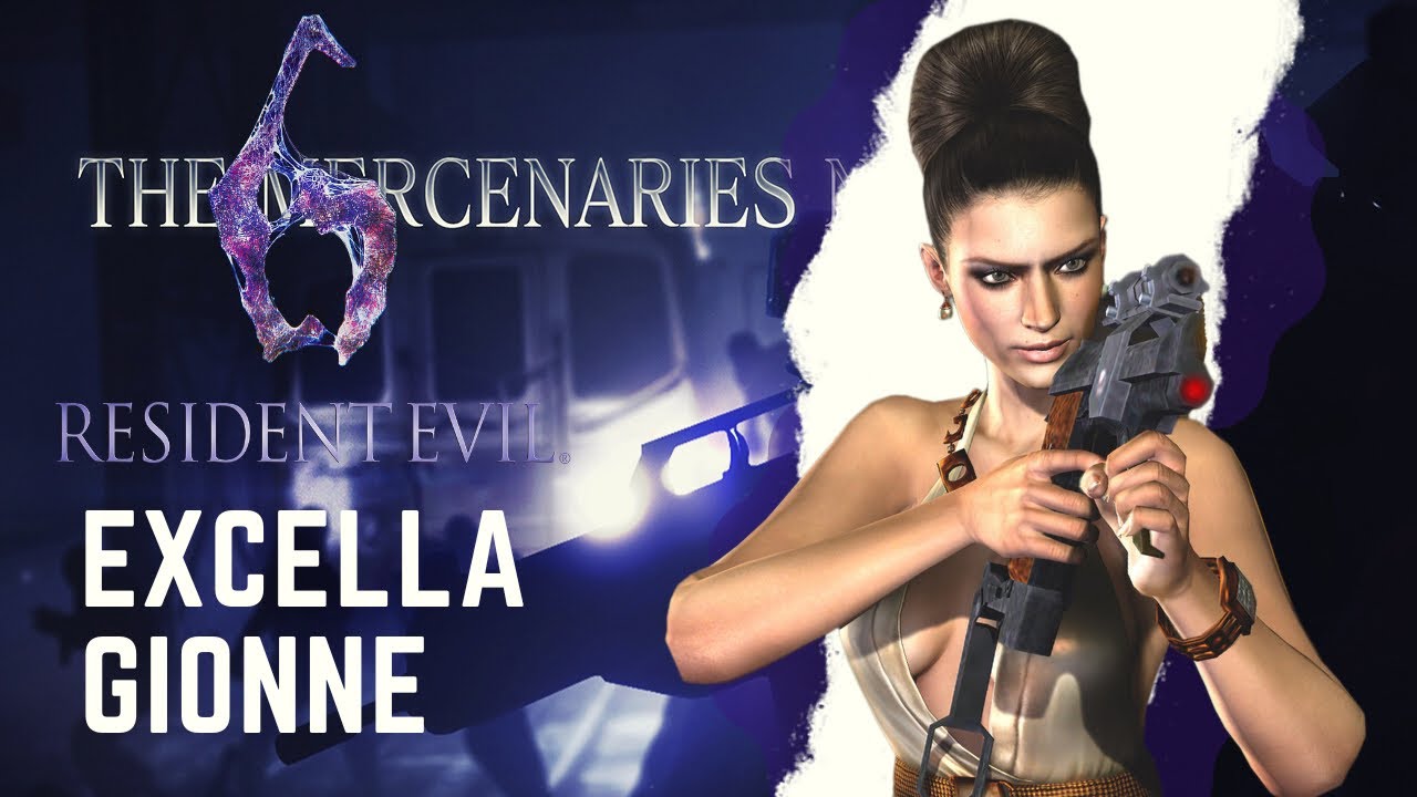 Resident Evil 6: The Mercenaries as Excella Gionne - YouTube
