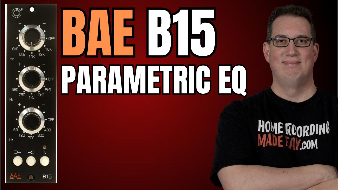 BAE B15 Parametric EQ | 500 Series Hardware EQ - YouTube