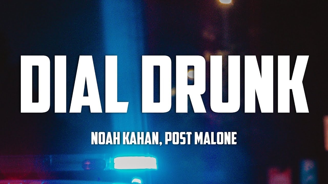 1 HORA | Noah Kahan & Post Malone - Dial Drunk (Lyrics) - YouTube