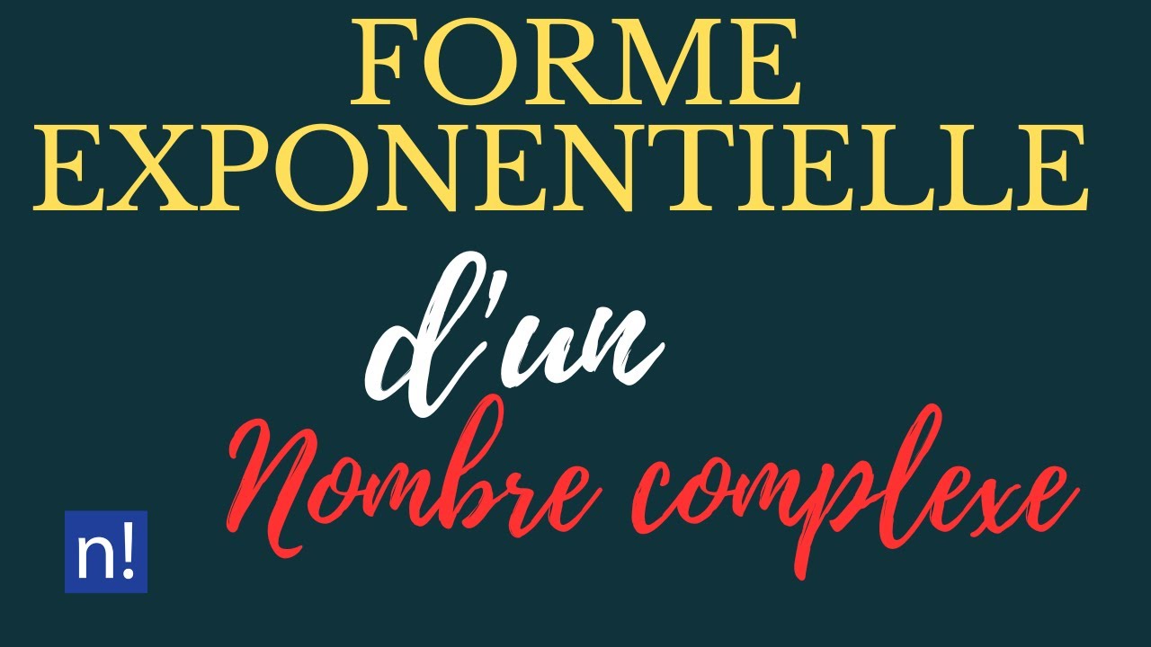 Forme exponentielle d'un nombre complexe - YouTube
