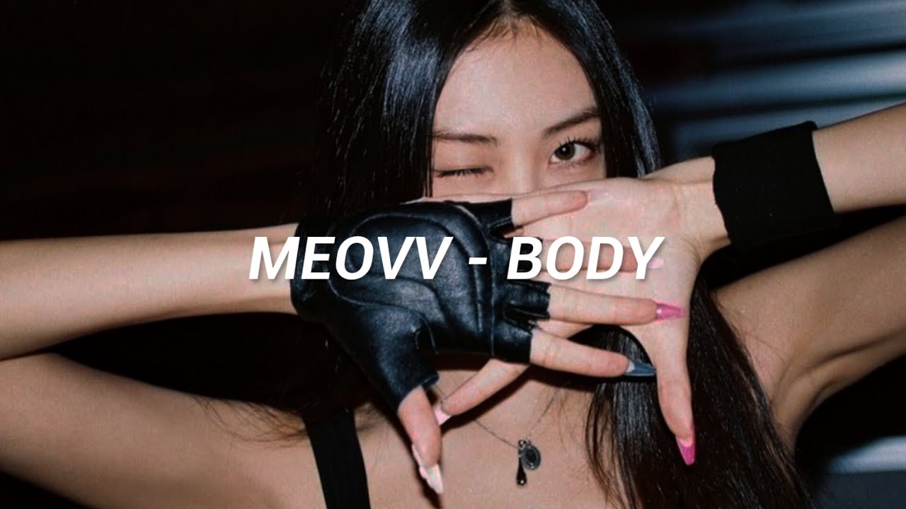 MEOVV - 'BODY' Easy Lyrics - YouTube