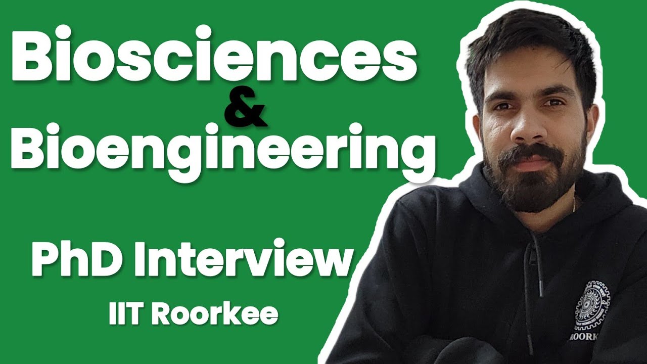 Let's Crack your IIT Roorkee PhD Interview - Biosciences and ...