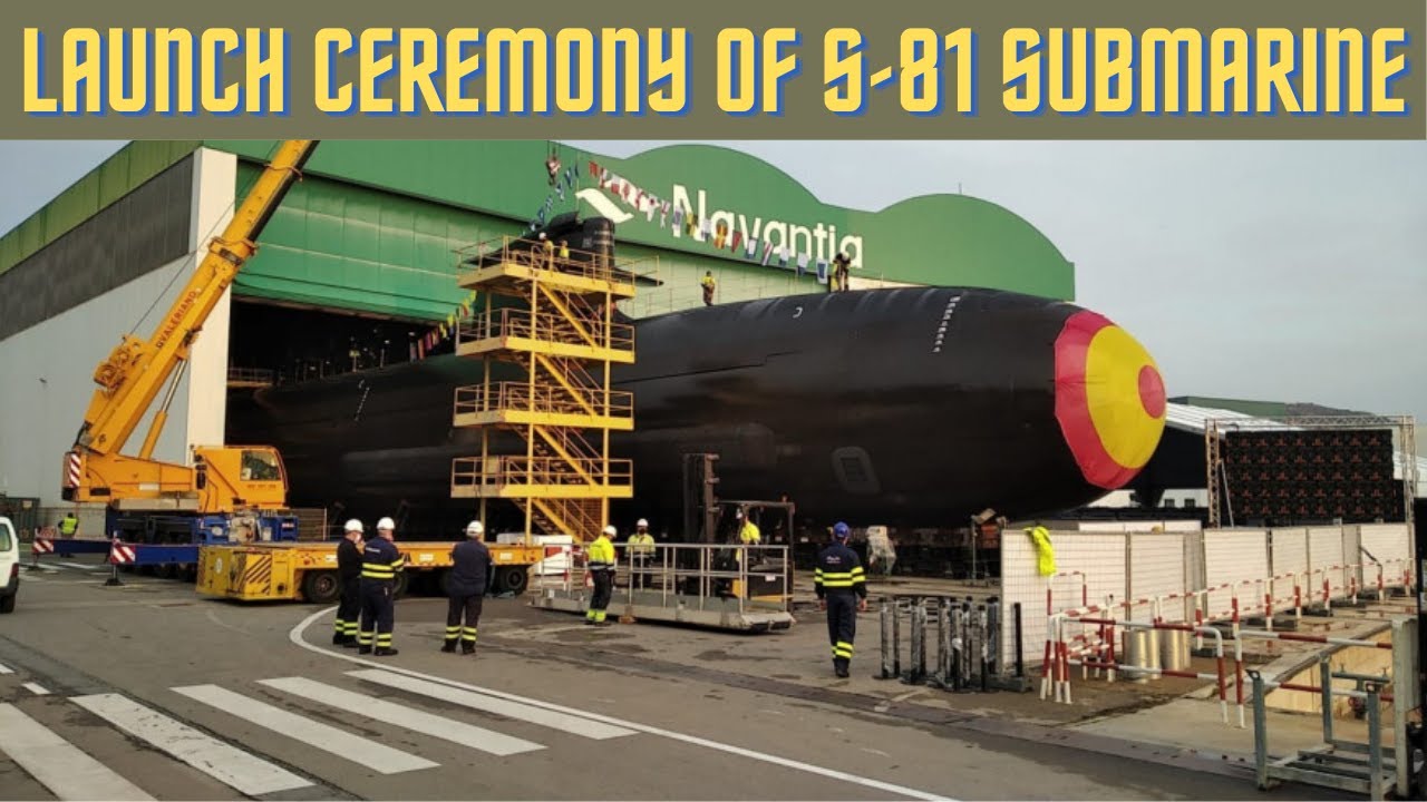 Spanish Navy launch its First Isaac Peral-class (S81) submarine - YouTube
