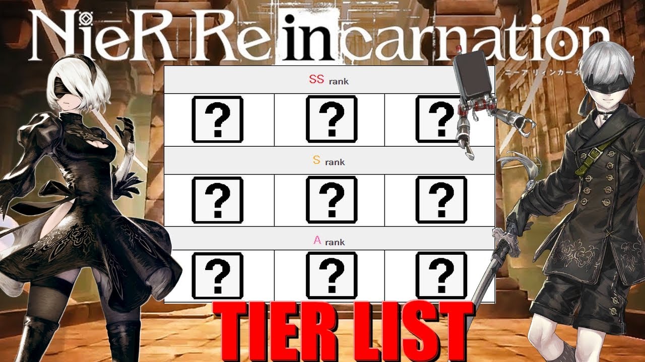 TIER LIST : PERSO / ARMURE / TEAM - NIER REINCARNATION - YouTube