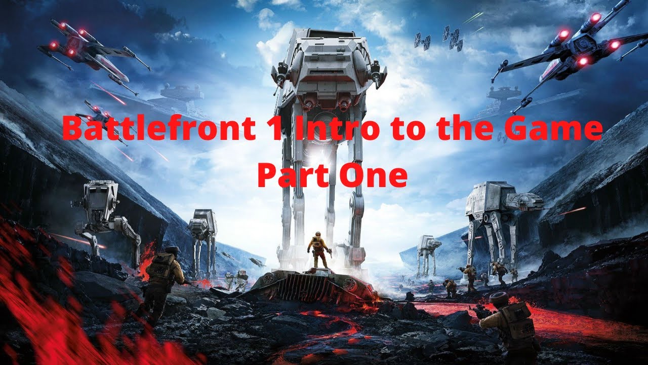 Star Wars Battlefront 1: Intro to the Game Part 1 - YouTube