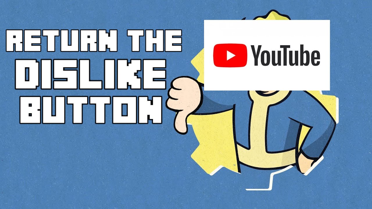 Return The Youtube Dislike Button - YouTube