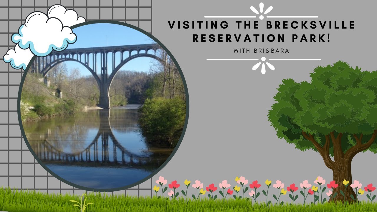 VISITING THE BRECKSVILLE RESERVATION PARK! || WITH BRI&BARA - YouTube