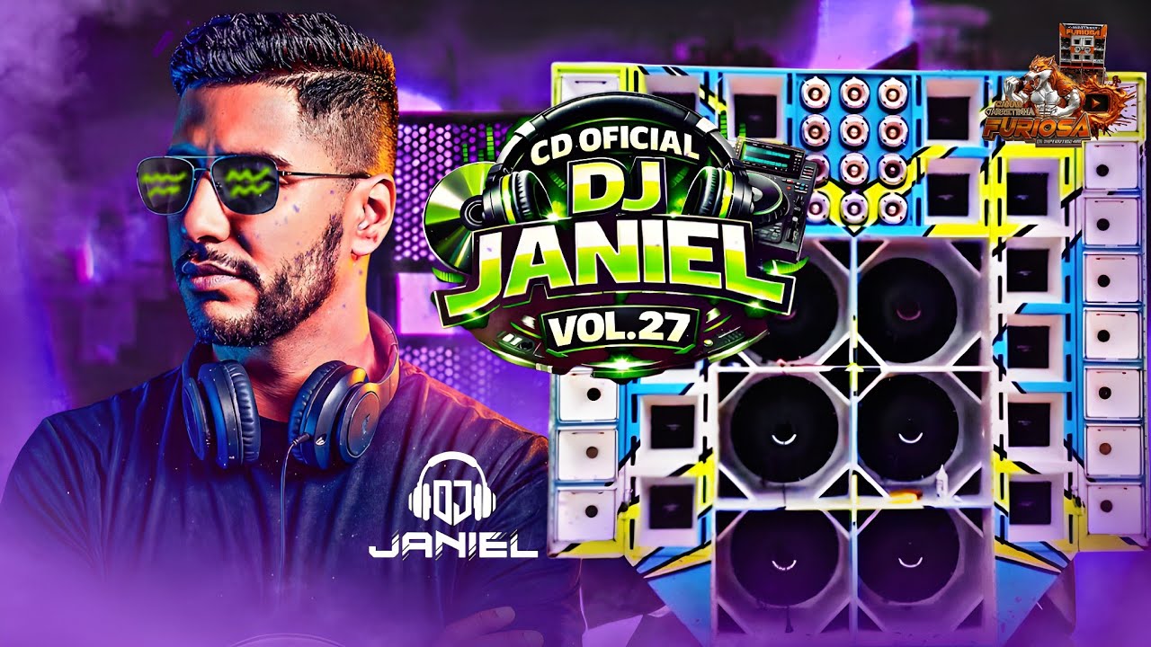 CD AO VIVO OFICIAL DJ JANIEL VOL27 SO COM AS EXCLUSIVIDADES - YouTube