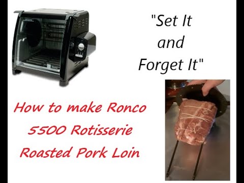 How to make Ronco 5500 Rotisserie Roasted Pork Loin - Set it and forget ...